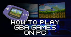 How To Play GBA Games On PC - How To Retro