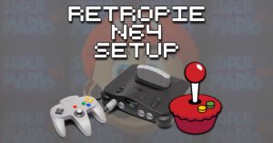 How To Set Up RetroPie For N64 - How To Retro